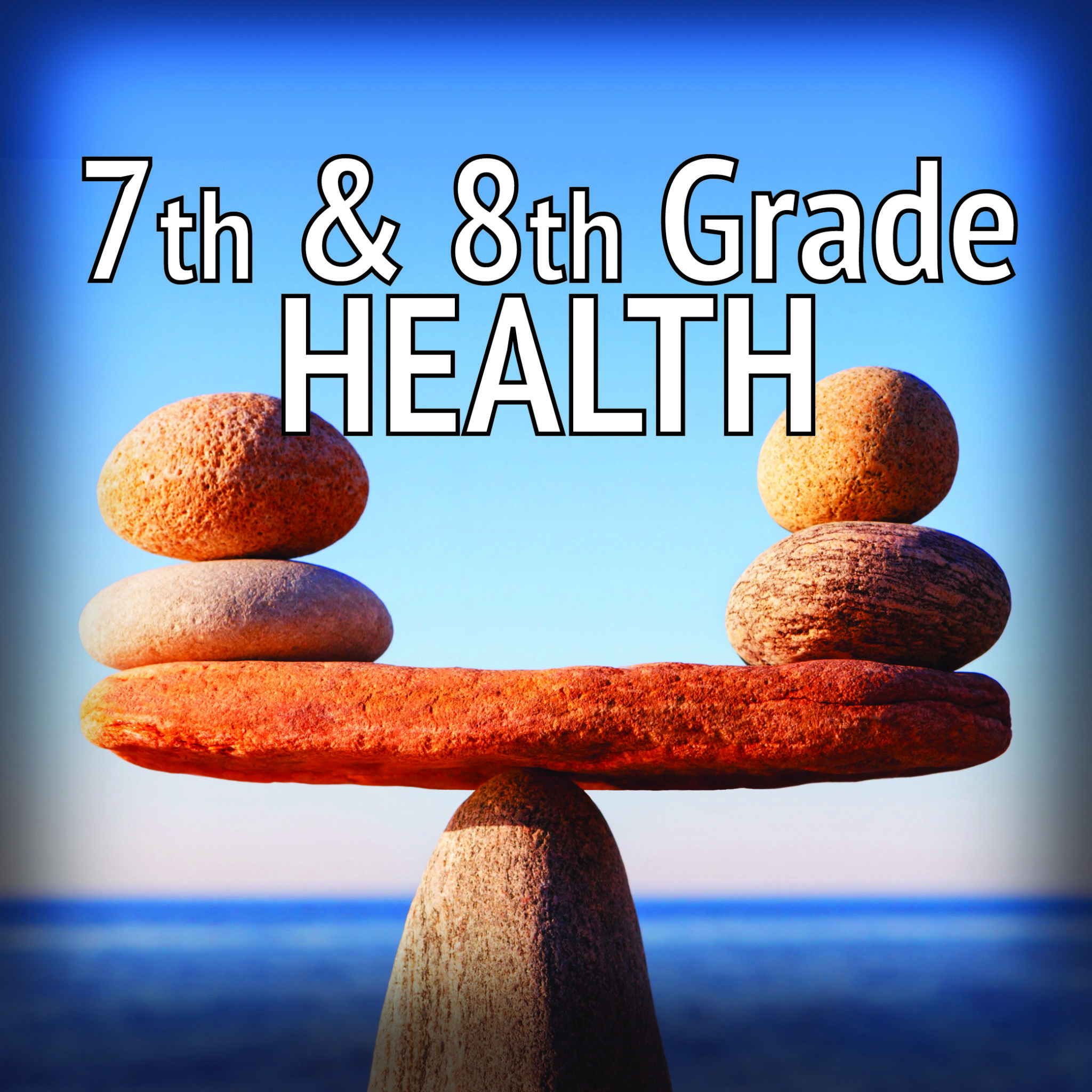 7th & 8th Grade Health - Bright Thinker
